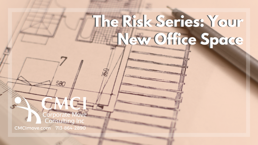 The Risk Series: Your New Office Space - Corporate Move Consulting Inc ...